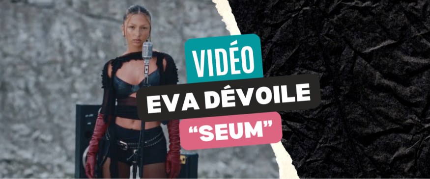Eva : retour gagnant avec "Seum" - Soul Addict